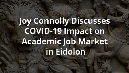 Joy Connolly Discusses COVID-19 Impact on Academic Job Market in ...
