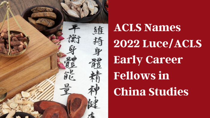 Luce/ACLS Program in China Studies - ACLS Luce/ACLS Program in China Studies - ACLS
