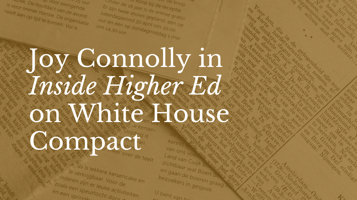 Joy Connolly on White House Compact in Inside Higher Ed - ACLS